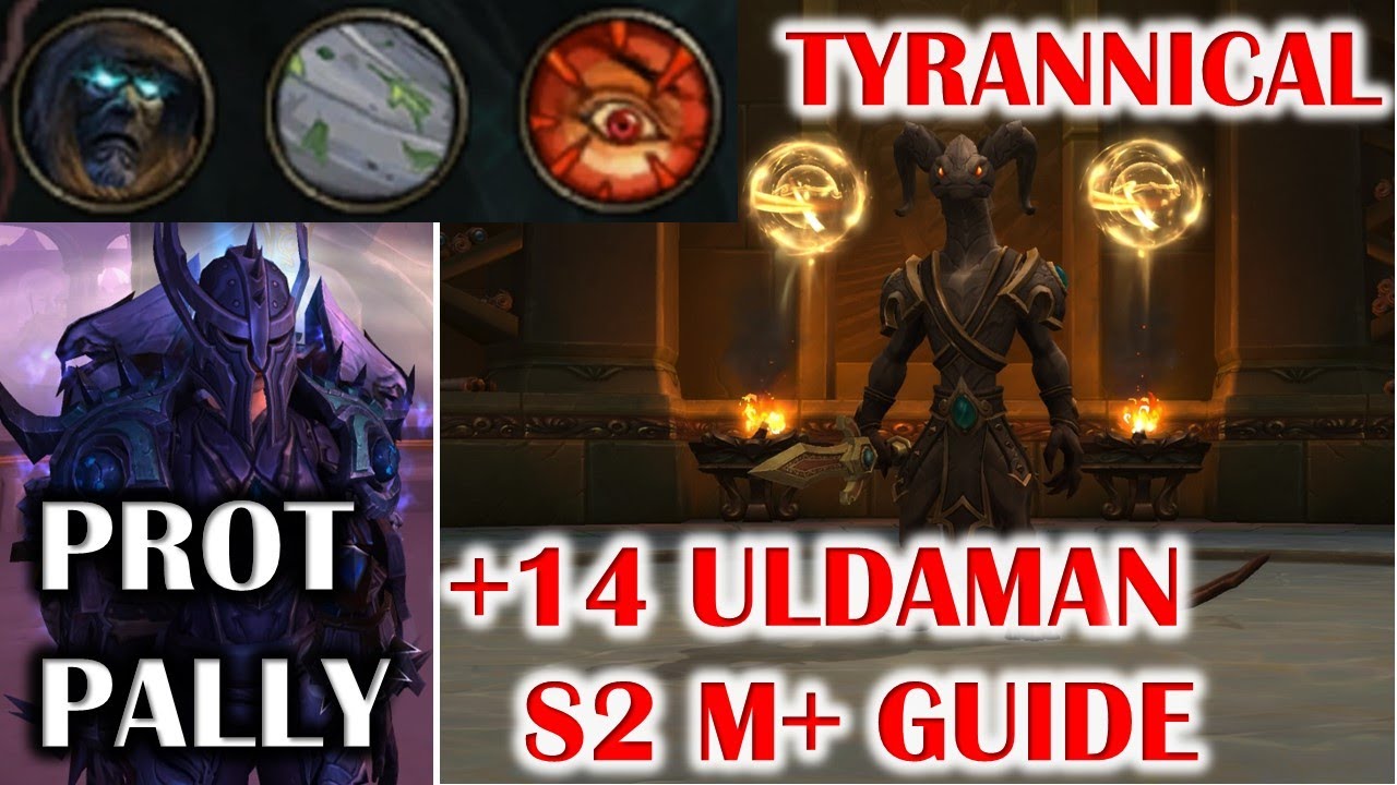 WOW DRAGONFLIGHT TYRANNICAL +14 ULDAMAN LEGACY OF TYR (ULD) SEASON 2 ...