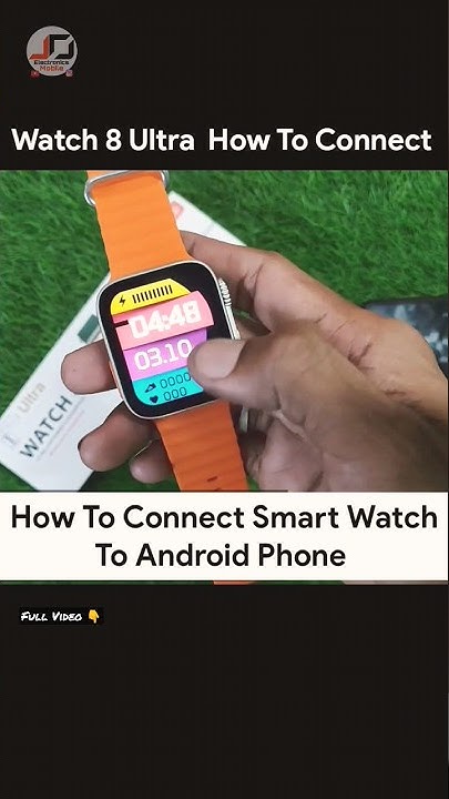 Watch 8 Ultra How To Connect Smart Watch To Android Phone #shorts # ...