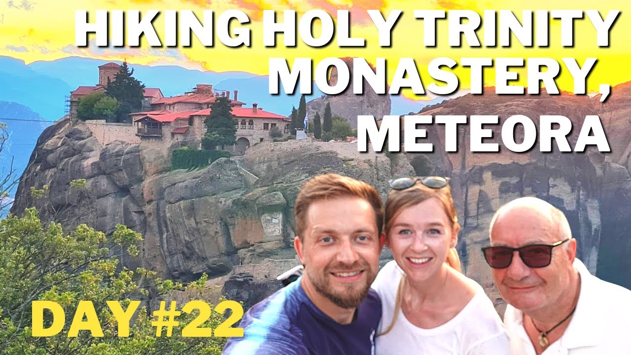 METEORA - Over 500 years old and situated in the Clouds! | Day 22 ...