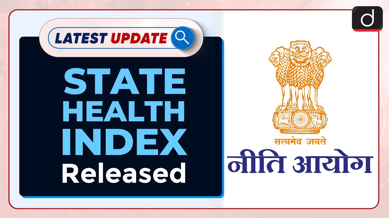 State Health Index Released: Latest update | Drishti IAS English - YouTube