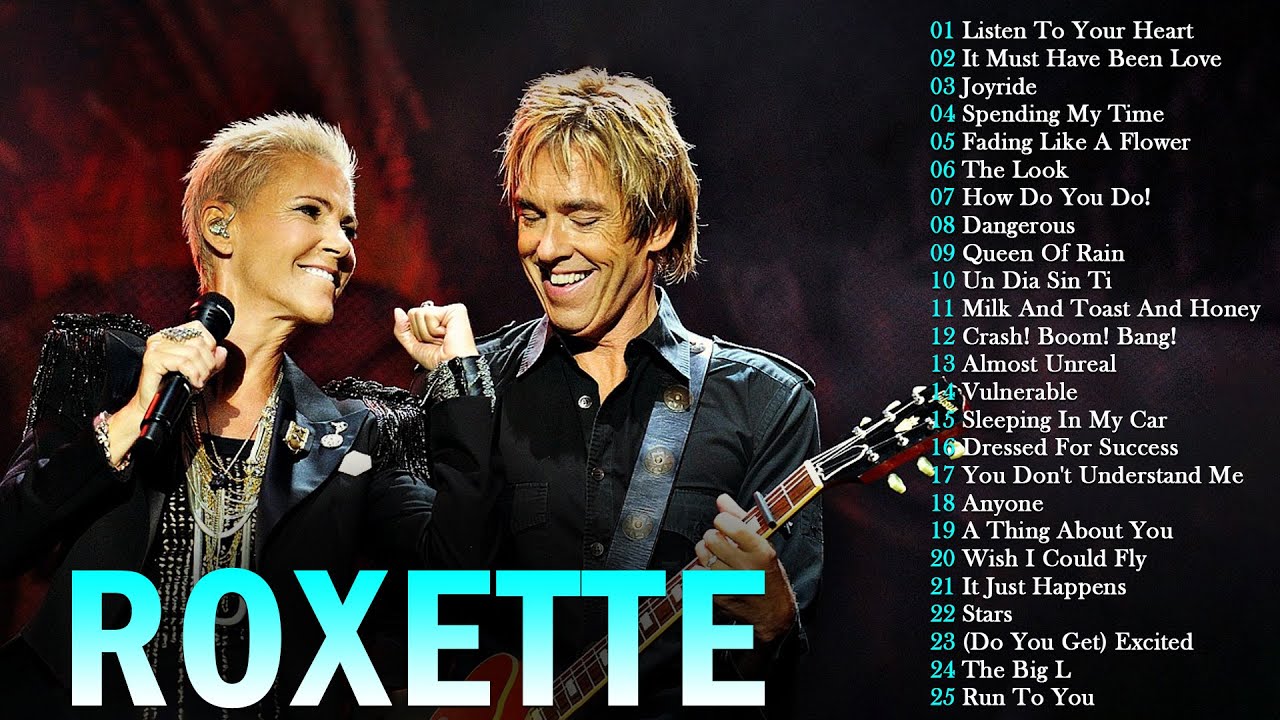 Roxette Best Songs Collection - 80s 90s Love Songs Playlist - Greatest ...