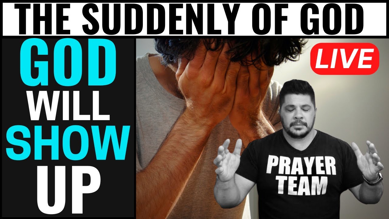 ( ALL NIGHT PRAYER ) THE SUDDENLY OF GOD - EXPECT A SUDDEN MIRACLE ...