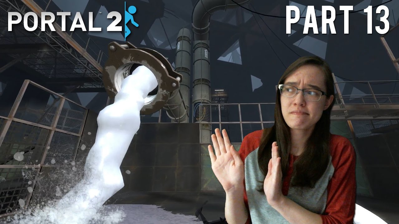 Let's Play Portal 2 Part 13 | NOW THERE'S...WHITE GOO?! - YouTube