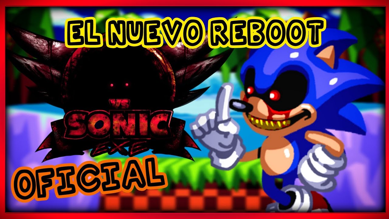 El nuevo reboot oficial de Vs Sonic Exe//Mini resumen del mod (Funk ...