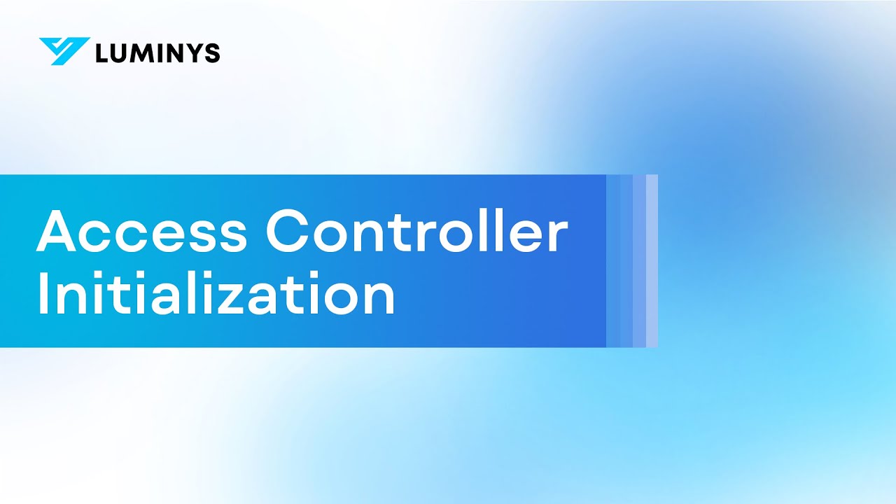 Access Controller Initialization - YouTube