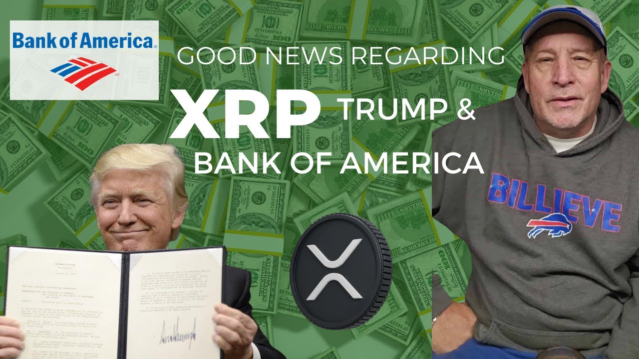 Good News Regarding XRP, Trump, and Bank of America #livediscussion ...