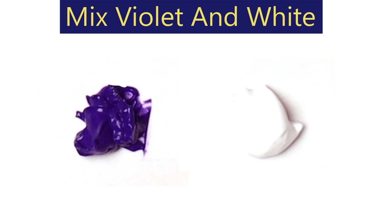 Mix Violet And White - What Color Make Violet And White - Color Mixing ...