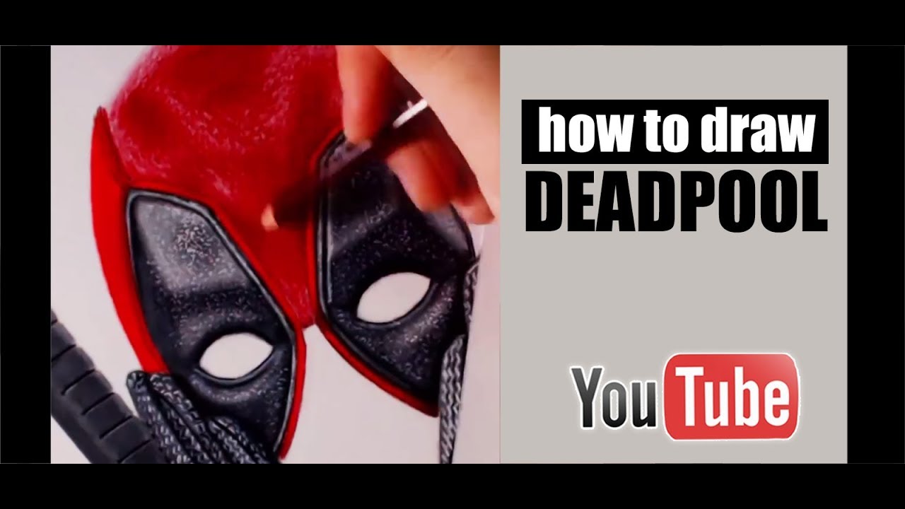 HOW TO DRAW REALISTIC DEADPOOL | CÓMO DIBUJAR A DEADPOOL REALISTA - YouTube