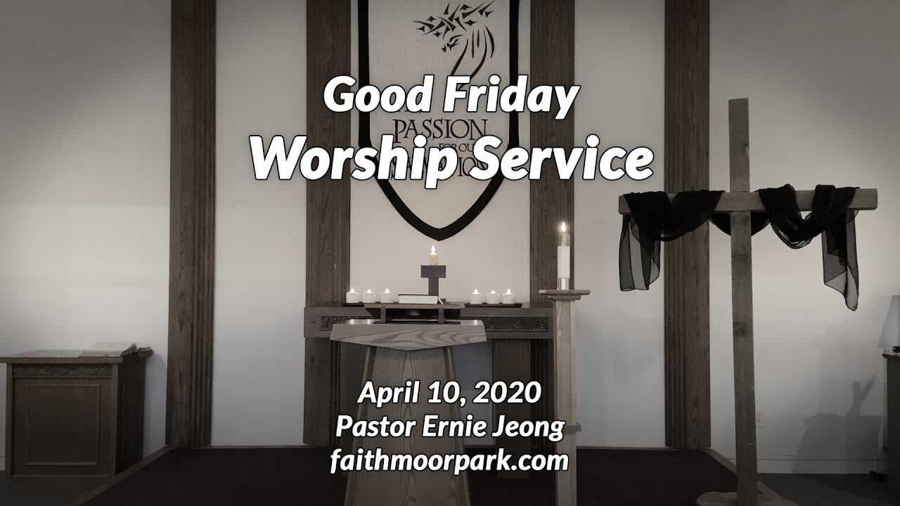 4/10/2020 - Good Friday Worship Service - YouTube