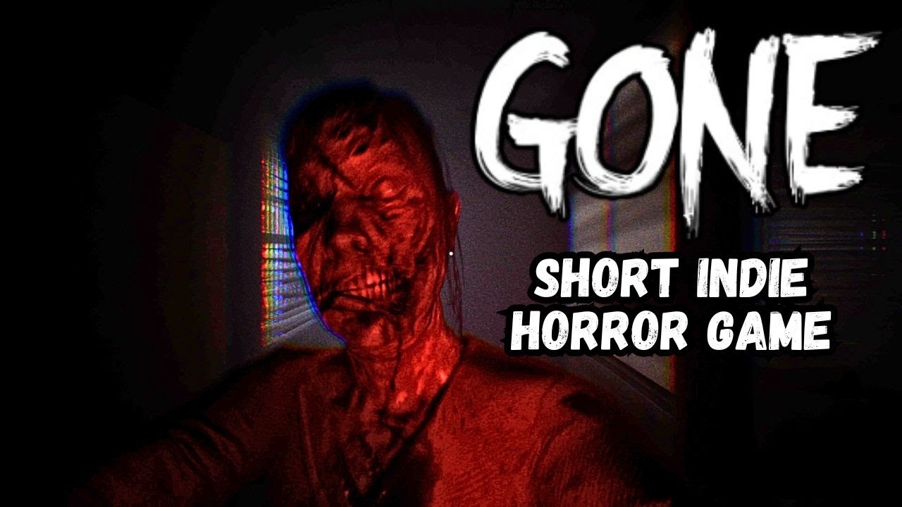 GONE Full Playthrough - Short Indie Horror Game - by Max Horror on itch.io - YouTube