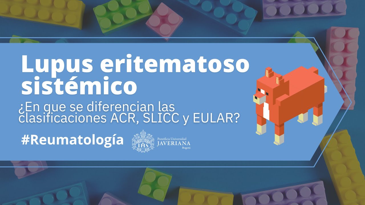 Lupus Eritematoso Sistémico ¿en Que Se Diferencian Las Clasificaciones