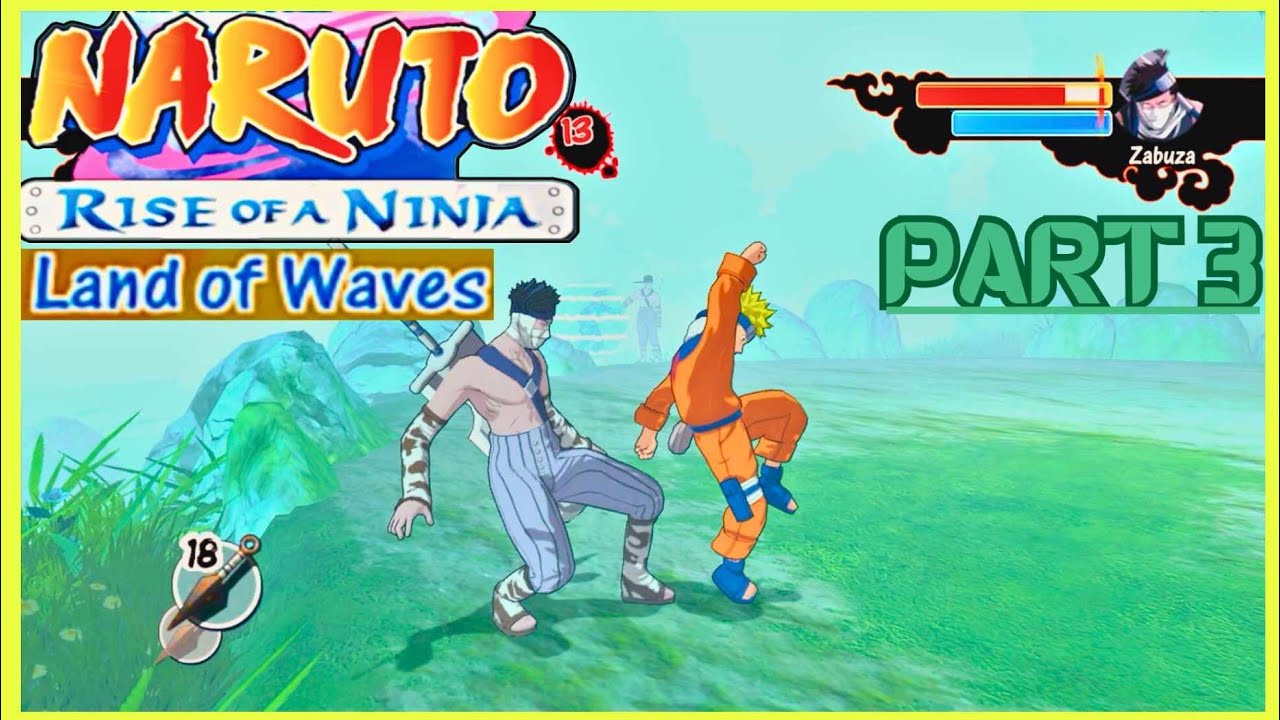 NARUTO: RISE OF A NINJA | WALKTHROUGH PART 3 | LAND OF WAVES (4K 60 FPS ...