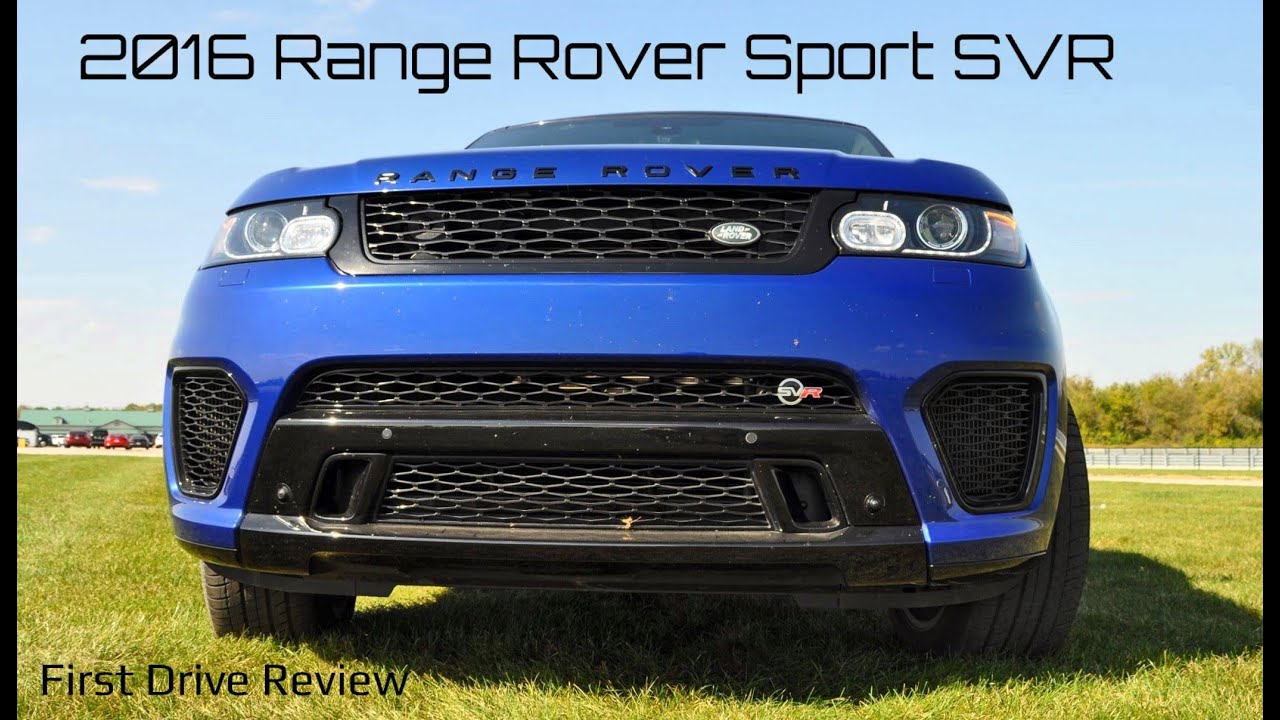 2016 Range Rover Sport SVR - HD First Drive Review - YouTube