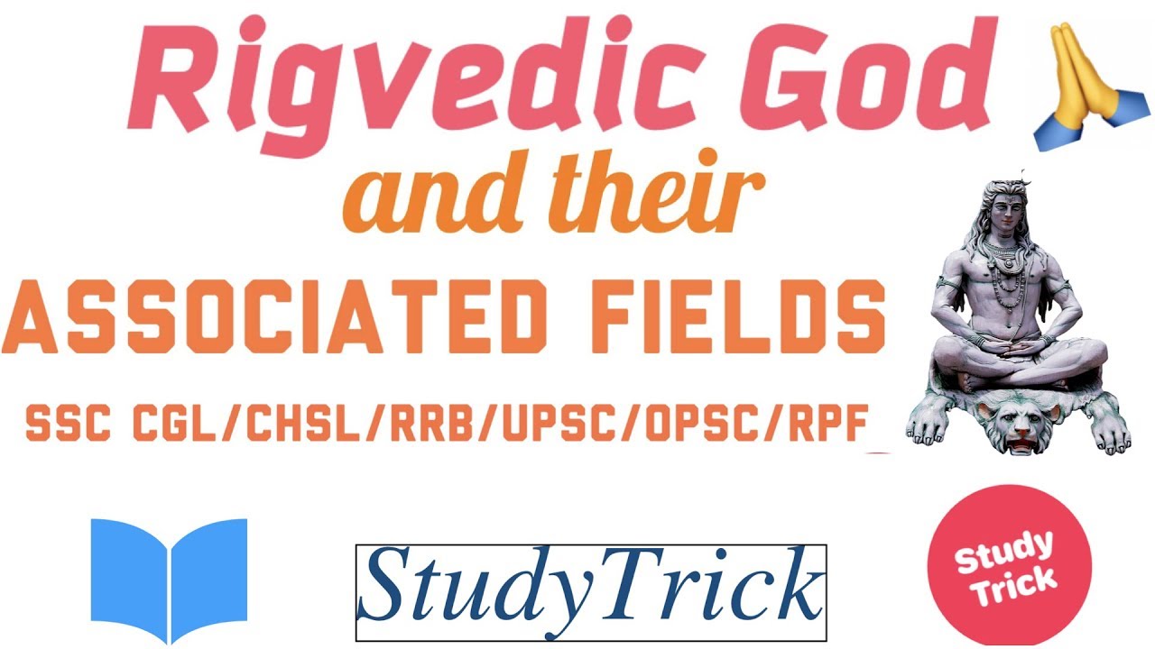 Rigvedic God And Their Associated Fields | Associated Fields Of God ...