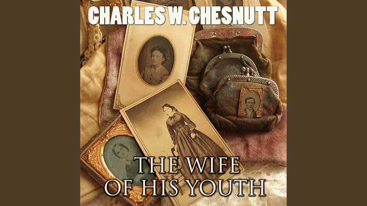 The Wife of His Youth.7 - The Wife of His Youth - YouTube