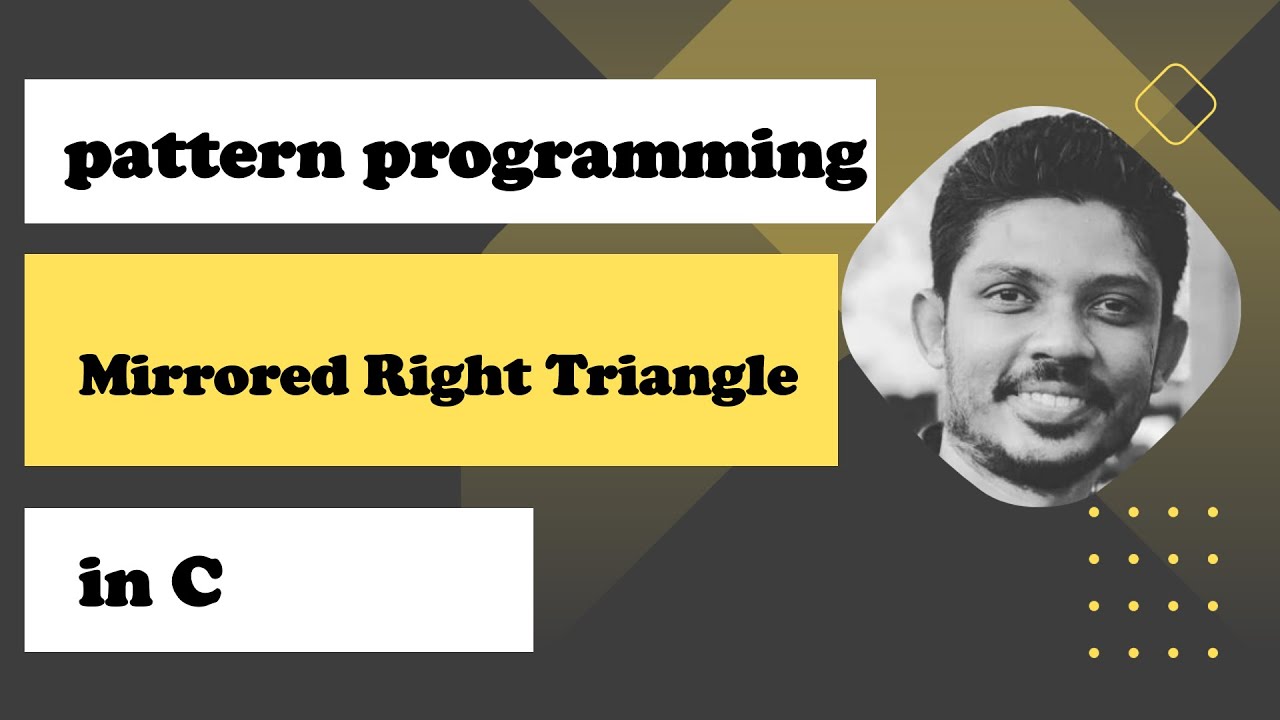 5 Pattern Programming In C Part V Mirrored Right Triangle Pattern 5 Pattern Programming In C Part V Mirrored Right Triangle Pattern