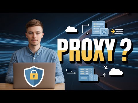 🧠 Proxy : C’est quoi exactement ? Et à quoi ça sert ? 💻