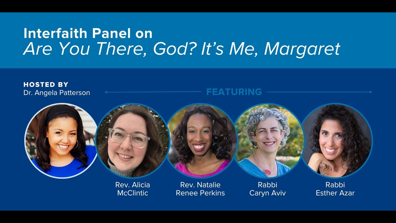 Interfaith Panel Discussion: "Are You There God? It's Me, Margaret." - YouTube