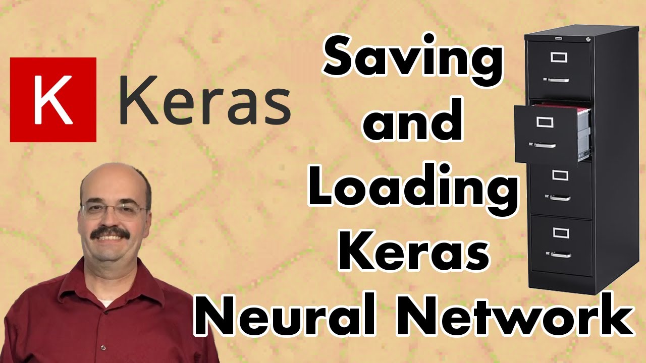 Saving and Loading a Keras Neural Network Saving and Loading a Keras Neural Network