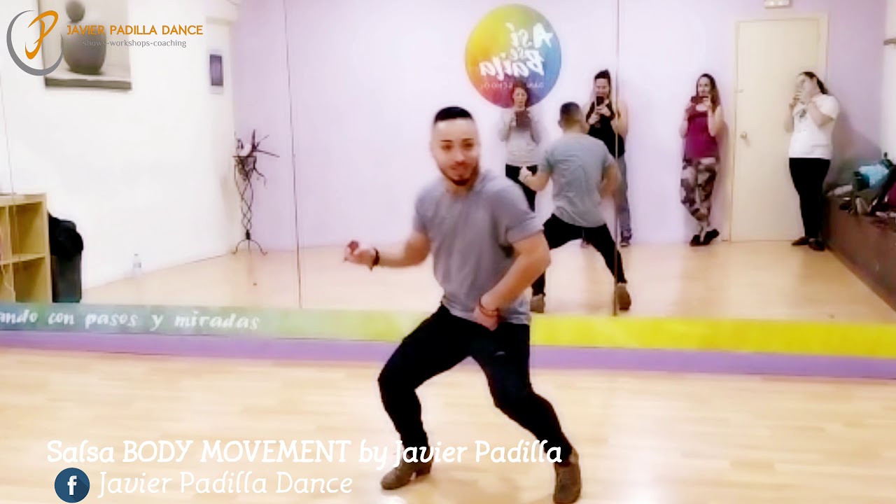 ADORNA TUS PASOS Y SIÉNTETE MUY BIEN!! Salsa Body Movement by Javier ...