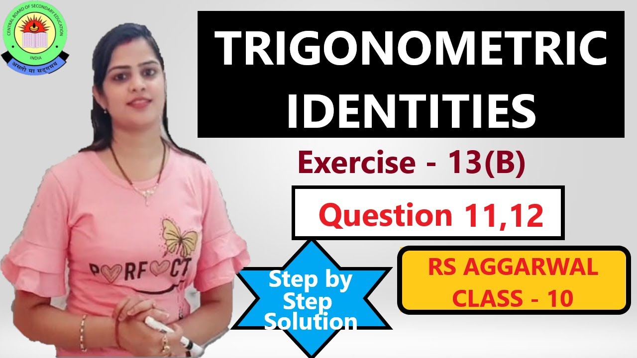 Trigonometric Identities Classb10 | RS Aggarwal Class 10 Ex 13B Q 11/12 ...