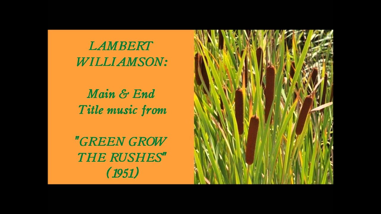 Lambert Williamson: music from "Green Grow the Rushes" (1951) - YouTube