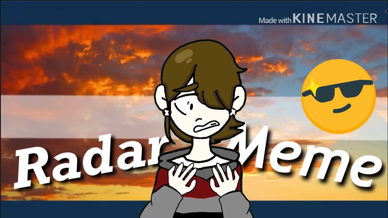 Radar Meme Remake ( Read Description ) - YouTube