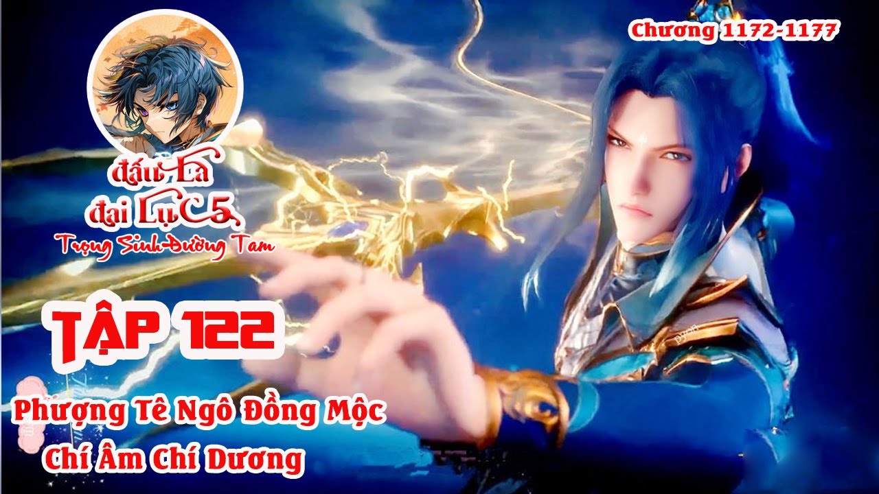 Đấu La Đại Lục Phần 5 - Trùng Sinh Đường Tam Tập 122 -Phượng Tê Ngô ...