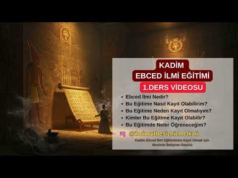 1.Ders Videosu | EBCED İLMİNE GİRİŞ | KADİM EBCED İLMİ EĞİTİMİ