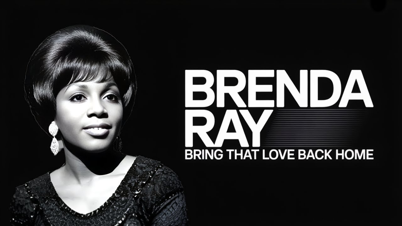 Brenda Ray - Bring That Love Back Home | Forgotten 1960s Soul Gem - YouTube