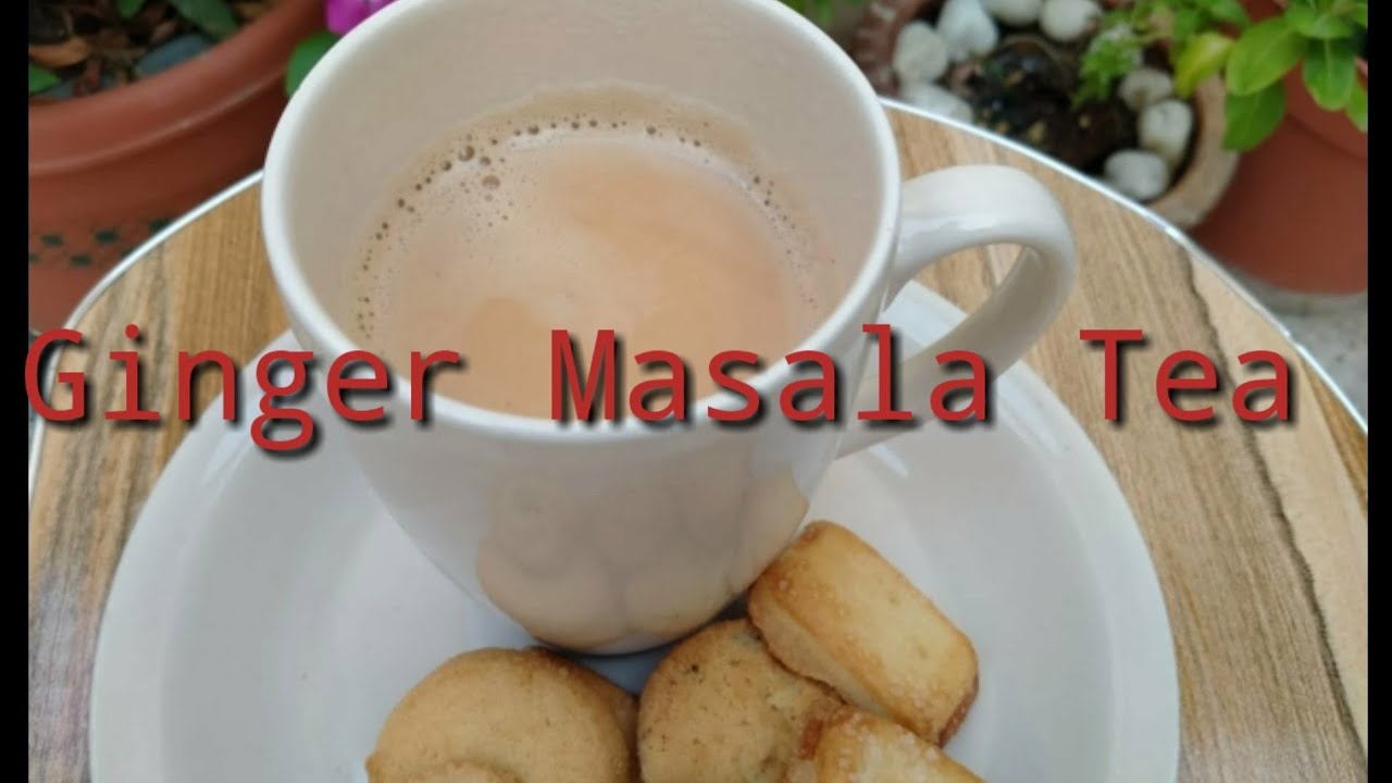 Ginger - Masala Tea - YouTube