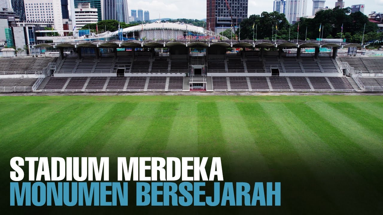 ISTIMEWA MERDEKA66: Stadium Merdeka, khazanah negara yang perlu ...