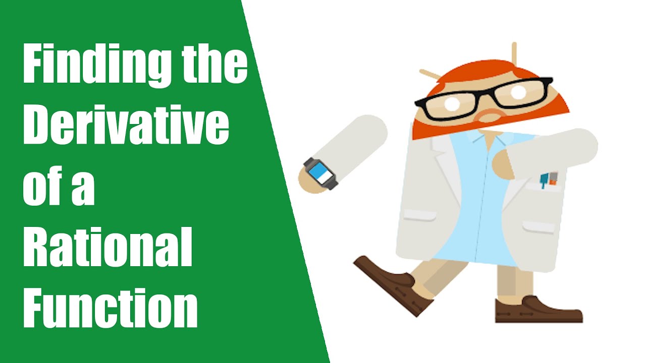 Finding the Derivative of a Rational Function - YouTube