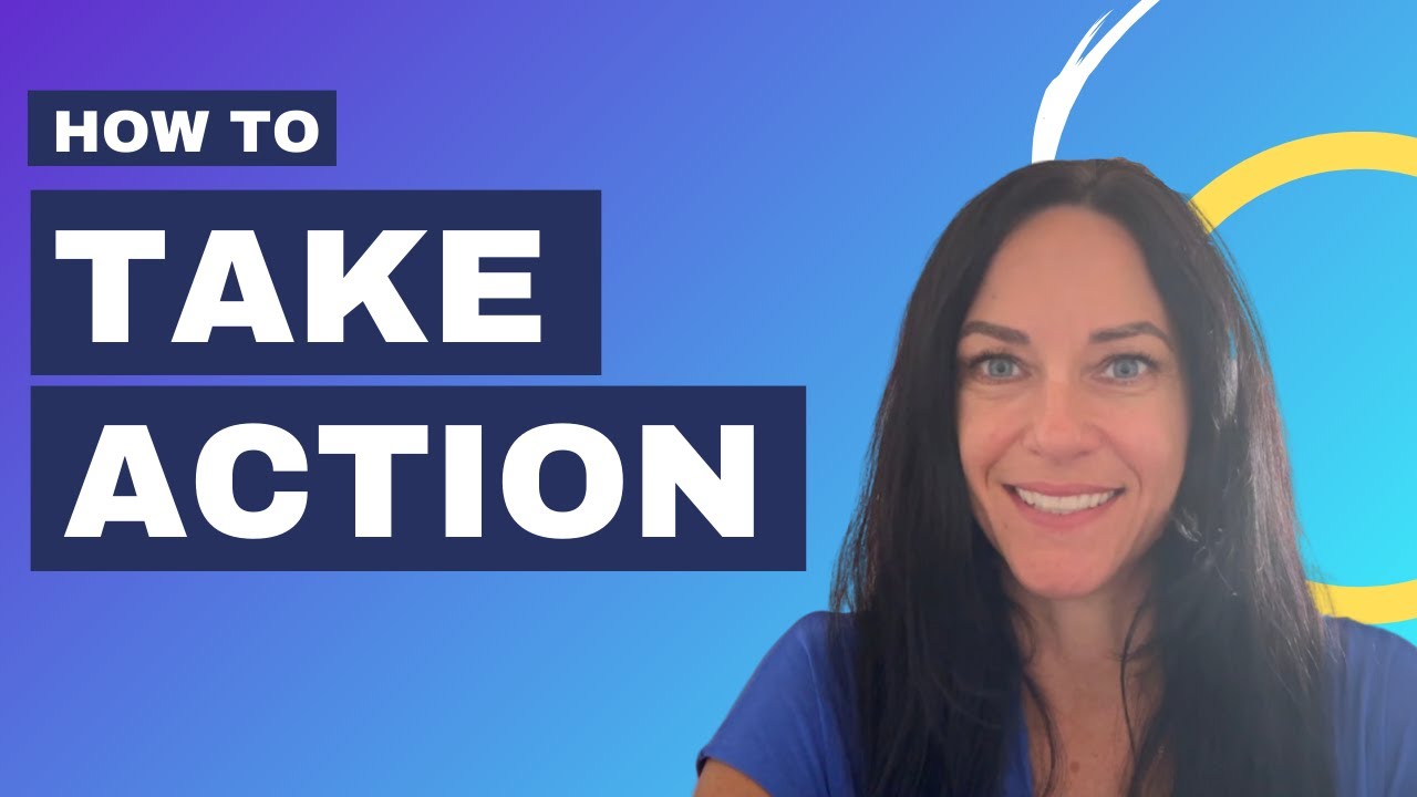 The Ultimate Guide to Taking Action and Achieving Real Change! - YouTube