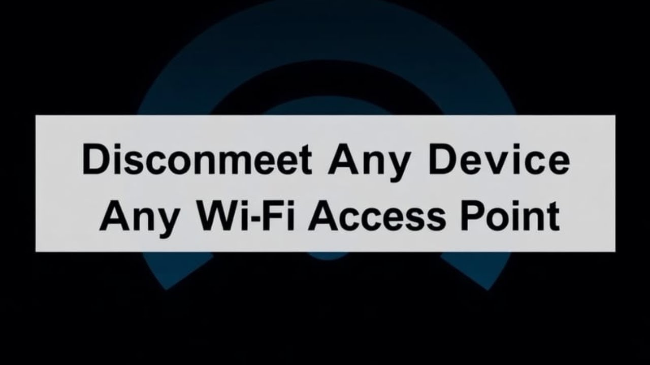 How to Disconnect Any Device from Any Wi-Fi Access Point - YouTube