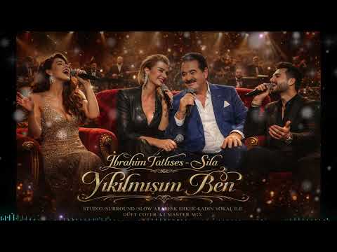 ibrahim Tatlıses - sıla yıkılmışım ben/STUDİO/SURROUND/ERKEK-KADIN VOKALLER İLE COVER Aİ MASTER MİX