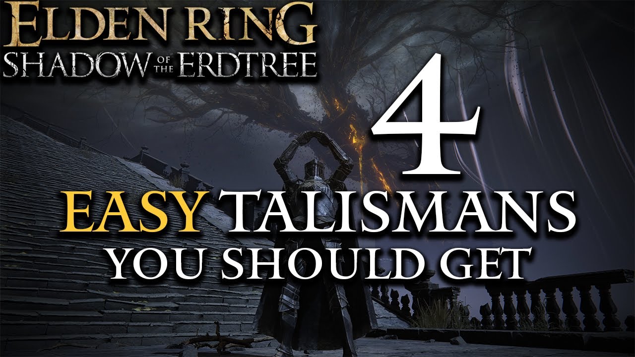4 Easy & Early Talismans You Should Get In Shadow Of The Erdtree (Tips ...