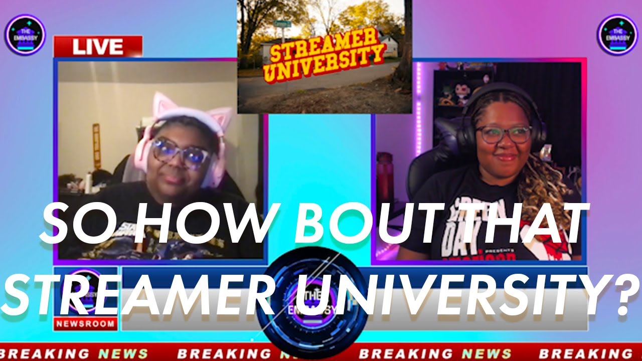 So What's Up With Streamer University? | #theembassytalks - YouTube
