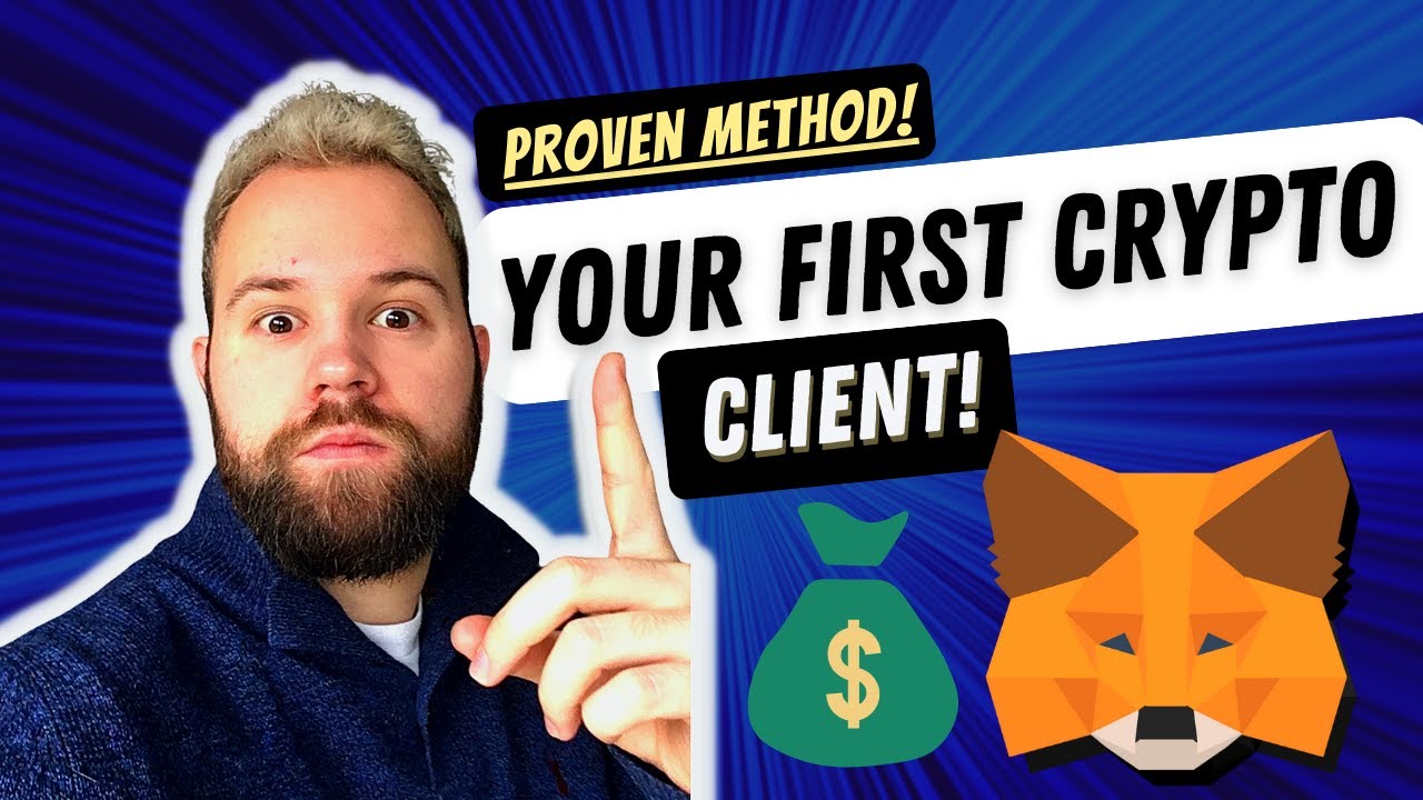 [REVEALED] How to Get Your FIRST Paying Crypto Client! - YouTube