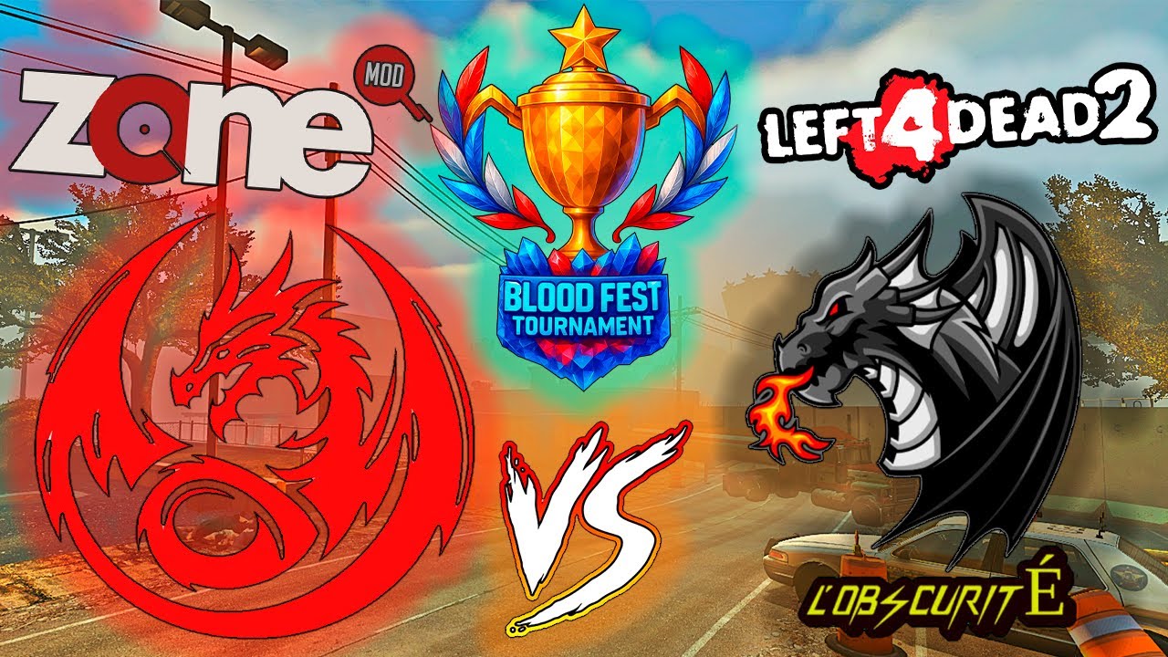 Blood Fest Tournament 2025 L4D2 | Impact (Dynasty) VS L'obscurité ...
