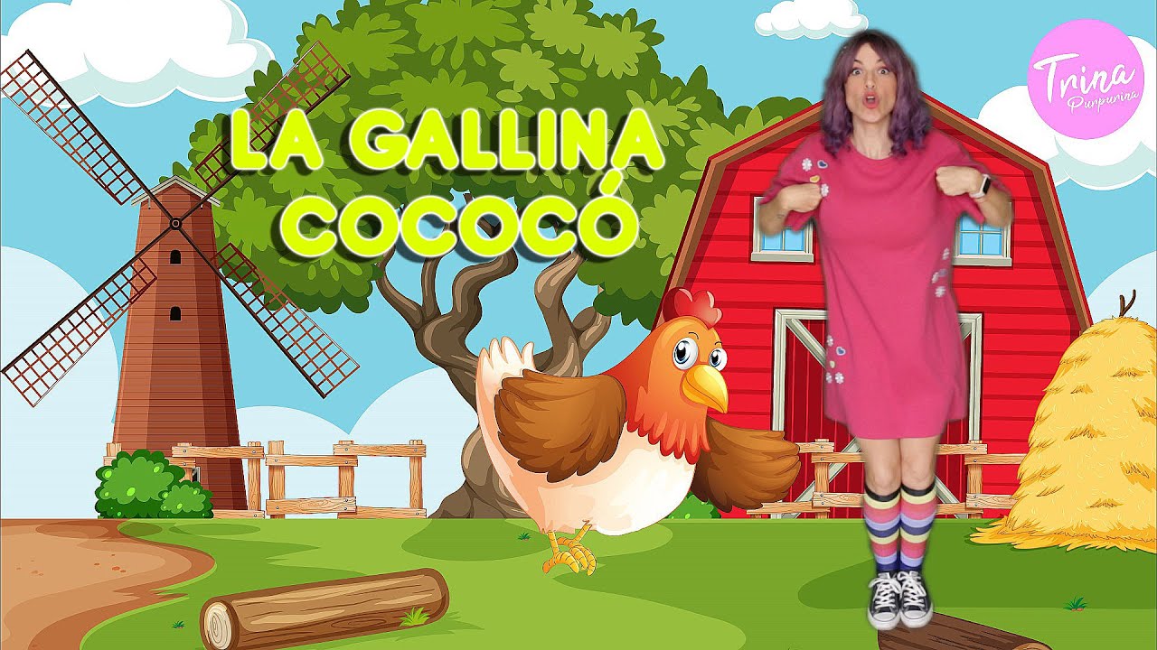 Trina Purpurina - LA GALLINA COCOCÓ 🐔 🐤 🐣 🐥 - Oficial | Infantil ...