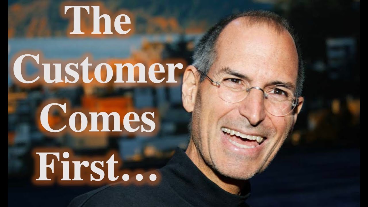 Steve Jobs: The Customer Comes First - YouTube