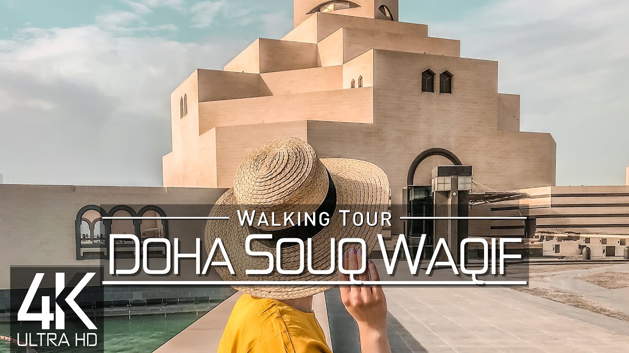 【4K 60fps】🇶🇦 VIRTUAL WORLD CUP WALKING TOUR: «Souq Waqif - Doha, Qatar ...