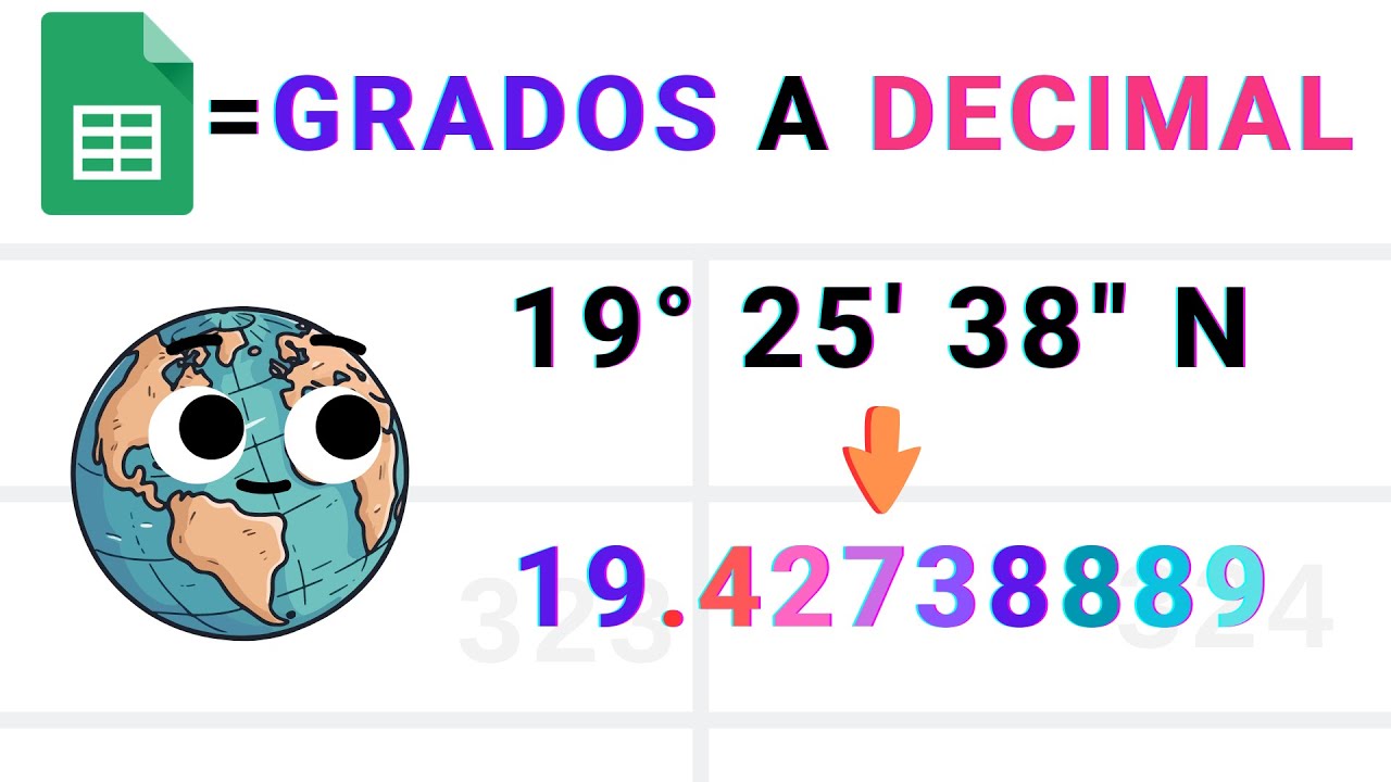 Convertir GRADOS minutos segundos a DECIMAL en Google Sheets - YouTube
