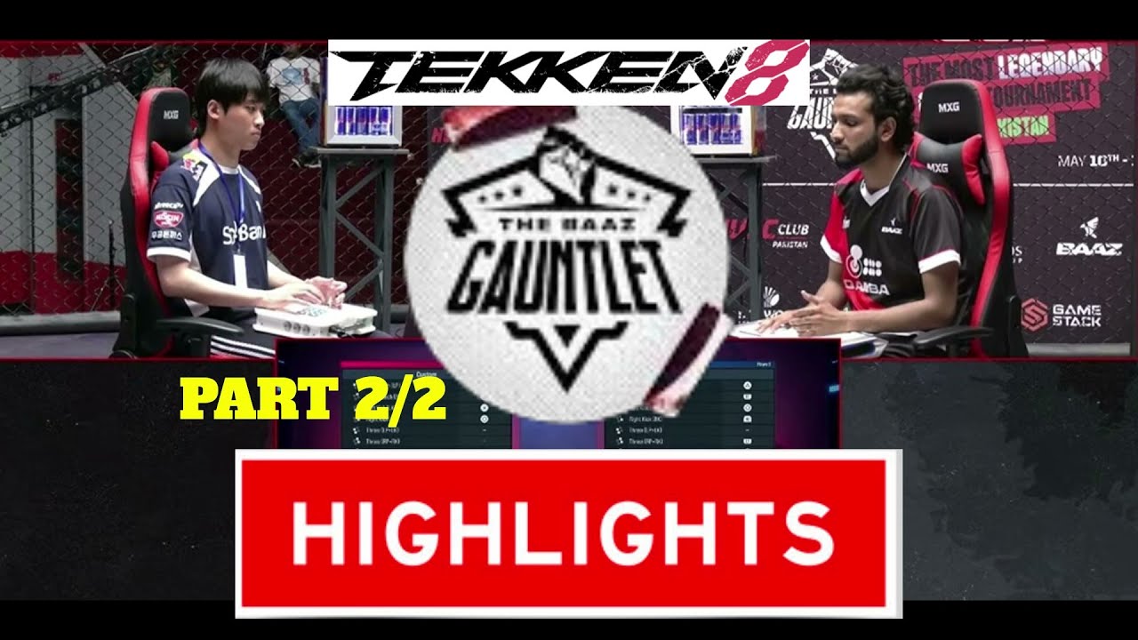 BAAZ GAUNTLET - TEKKEN 8 INVITATIONAL HIGHLIGHTS Part 2/2( feat.Arslan,Knee,LowHigh,Joka, many ...