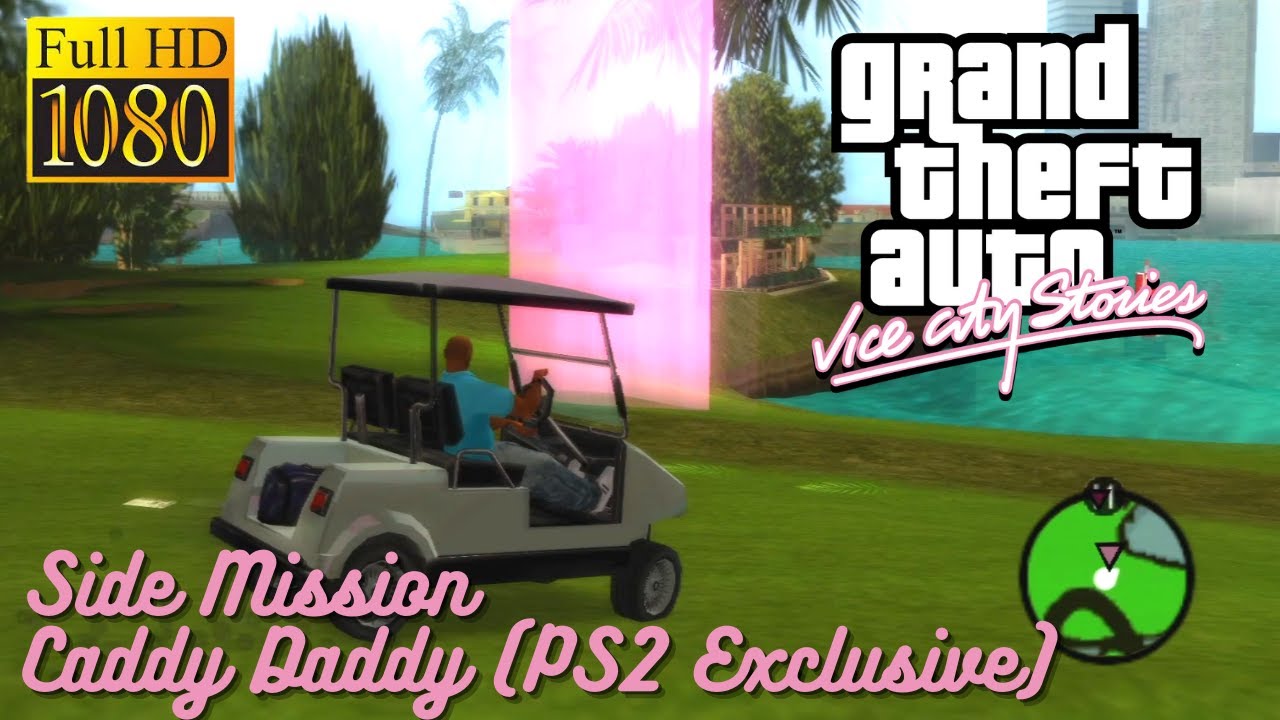 GTA: Vice City Stories [1080p] - Caddy Daddy (PS2 Exclusive) - YouTube