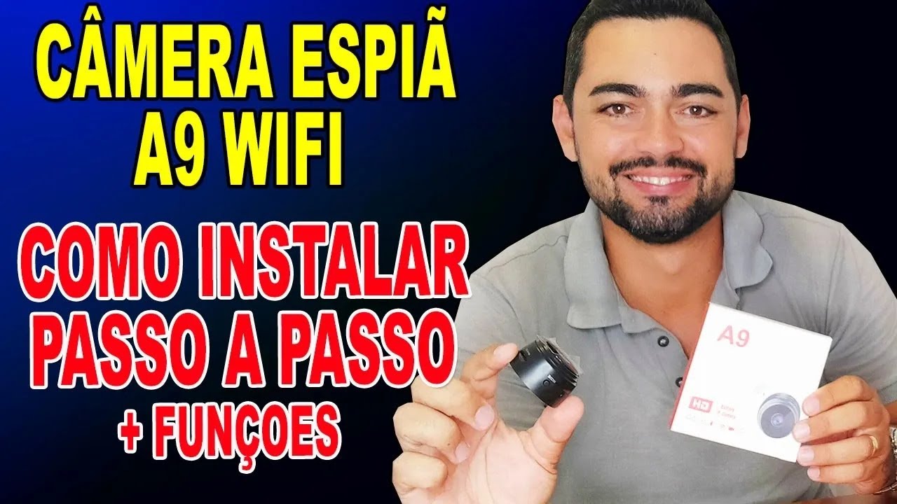 Câmera Espiã Wifi A9 Mini - Como Usar e Instalar e Configurar Câmera A9 no Celular Passo a Passo ...