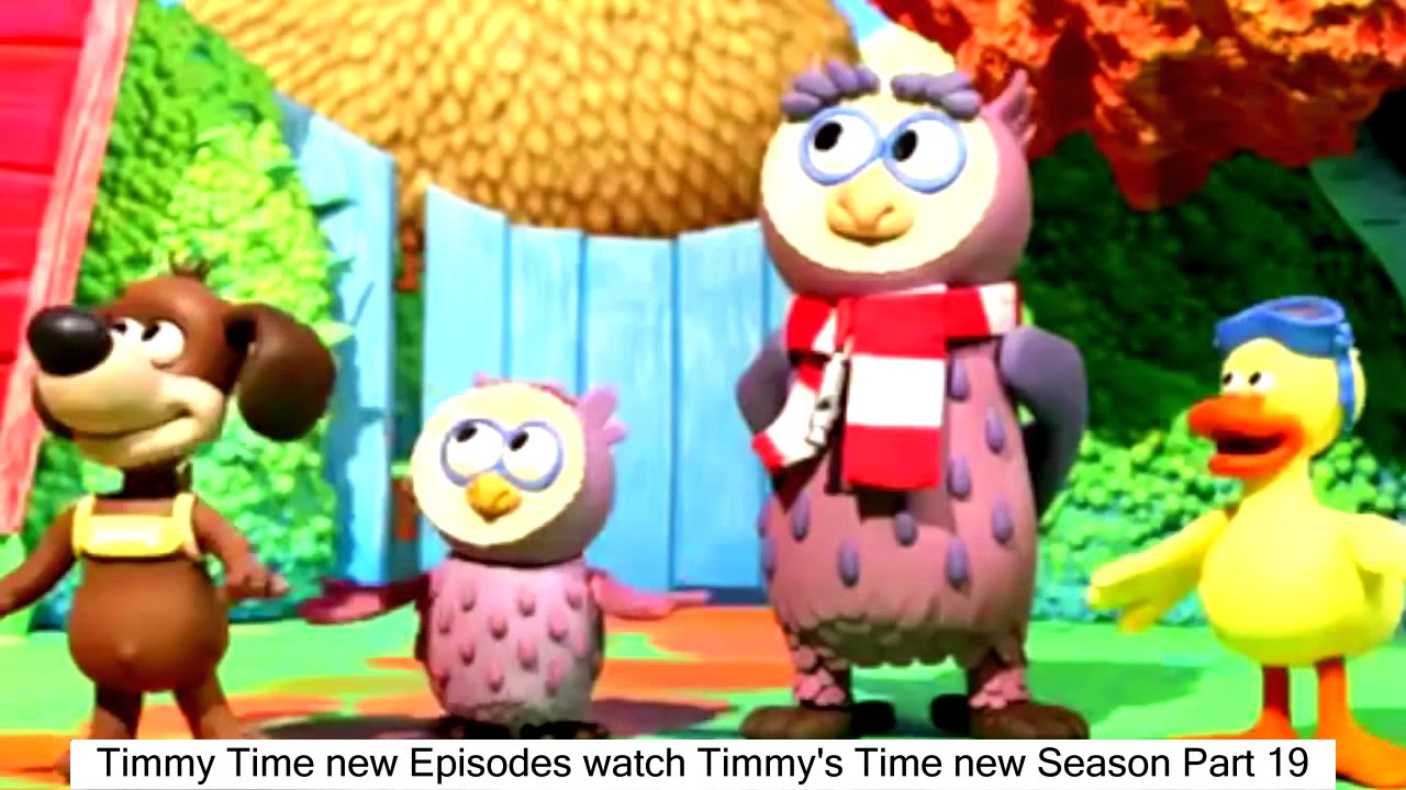 Timmy Time new Episodes watch Timmy's Time new Season Part 19 - YouTube
