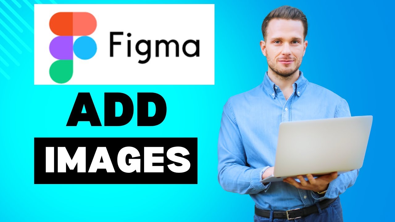 How to Add an Image in Figma | Ultimate Guide - YouTube