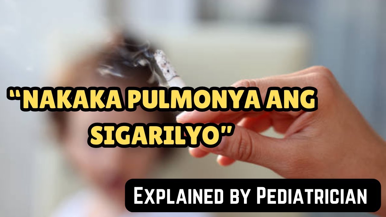 NAKAKA-PULMONYA ANG USOK NG SIGARILYO|Epekto ng sigarilyo sa bata by Dr ...